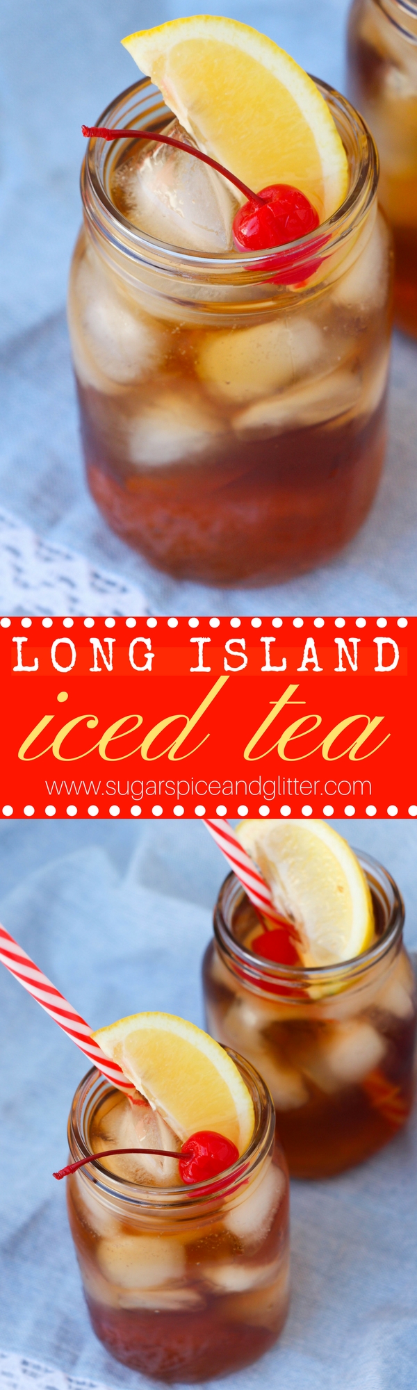Long Island Iced Tea ⋆ Sugar, Spice and Glitter