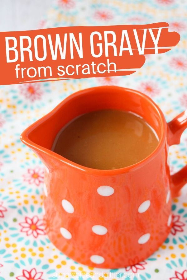 Homemade Gravy ⋆ Sugar, Spice and Glitter