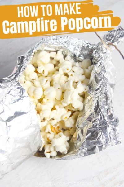 How to Make Campfire Popcorn ⋆ Sugar, Spice and Glitter