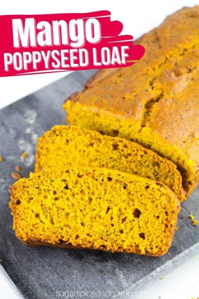 Mango Poppyseed Bread (with Video) ⋆ Sugar, Spice and Glitter