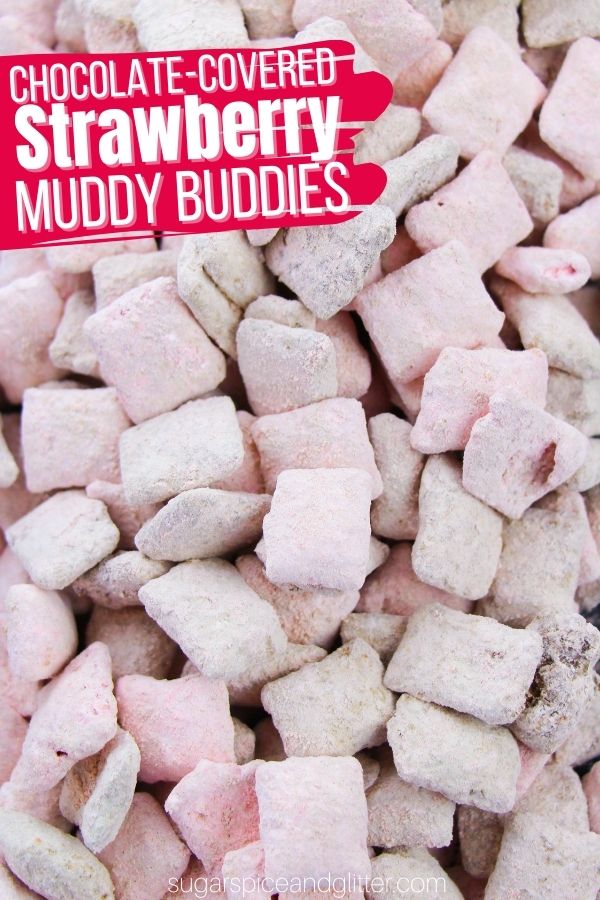 Chocolate-Covered Strawberry Muddy Buddies ⋆ Sugar, Spice and Glitter