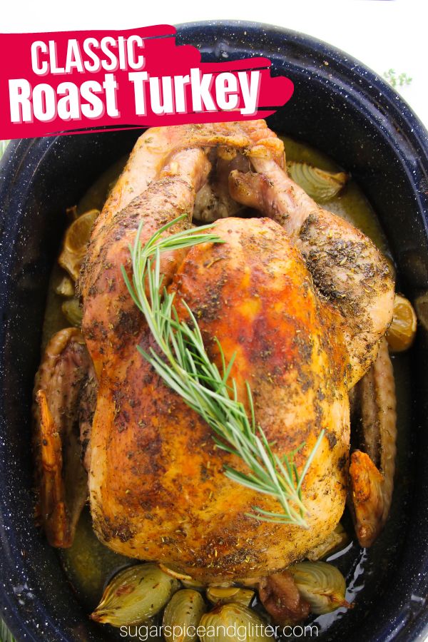 Easiest Ever Roast Turkey (with Video) ⋆ Sugar, Spice and Glitter